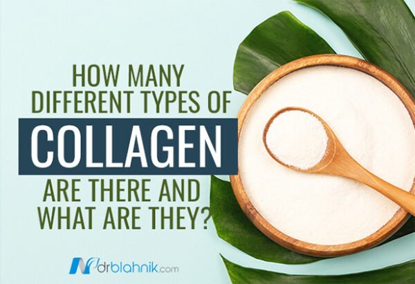 How Many Types of Collagen Are There and What Are They?